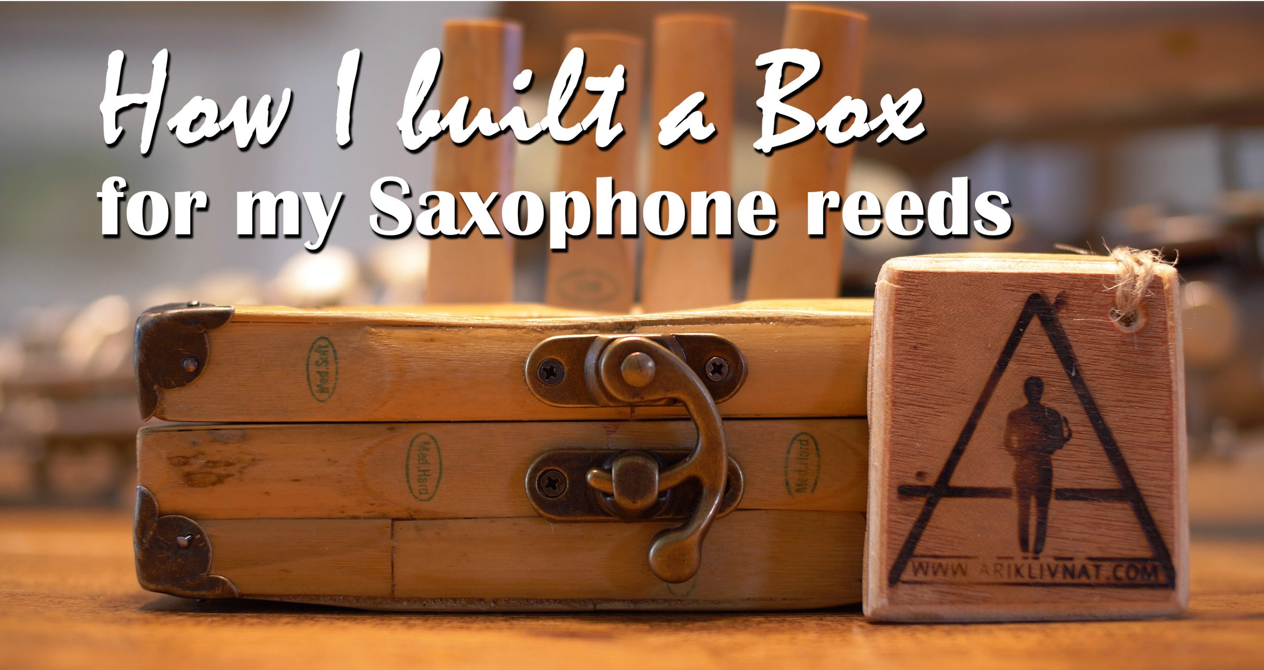 sax_reeds-box - MY BLOG | Arik Livnat